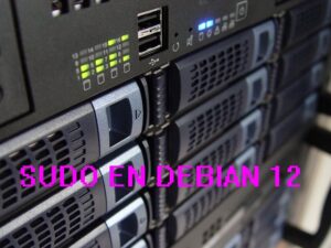 Como instalar y configurar sudo en Debian 12